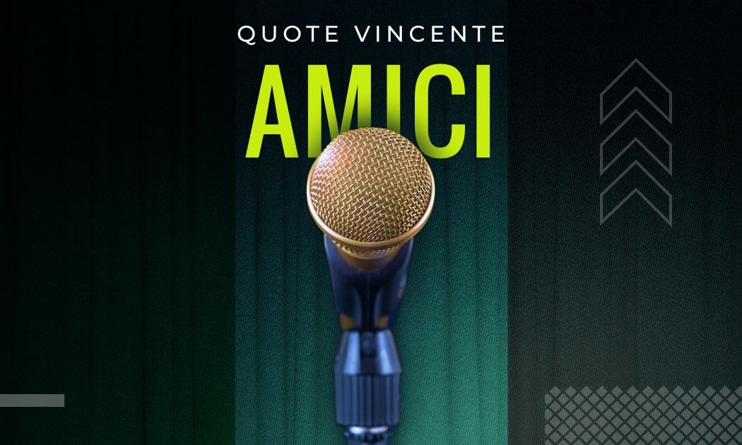 Quote vincente Amici 2026: scommesse sui favoriti | Calciomercato