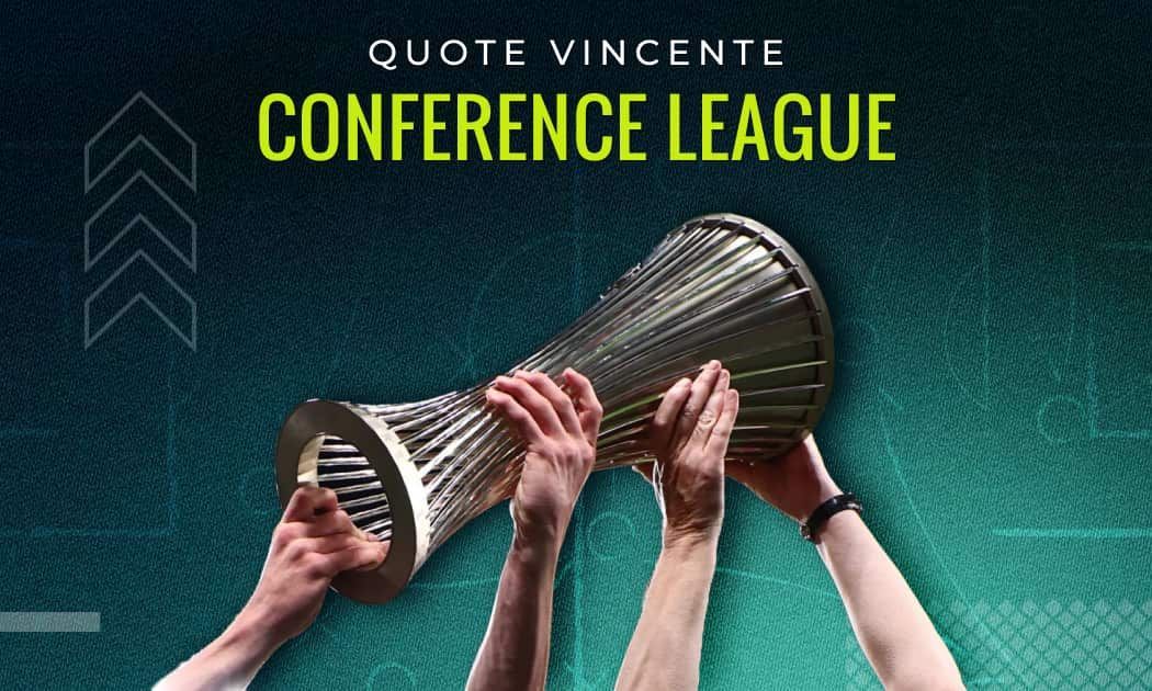 Quote vincente Conference League 2026: le scommesse sulla Finale ...
