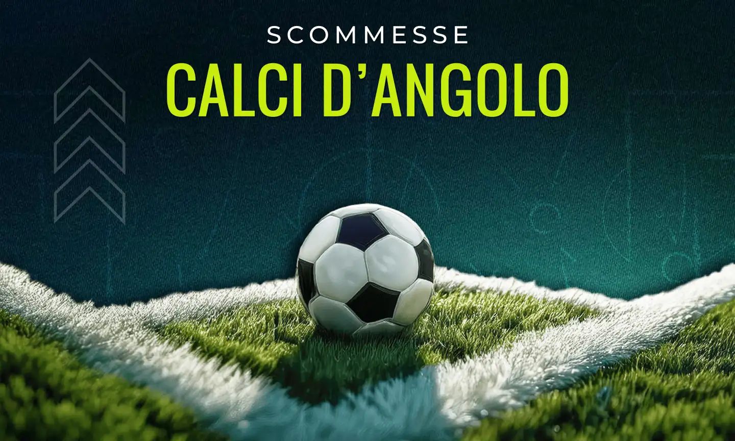 Guida e strategia per scommettere sui calci d'angolo con info e mercati ...